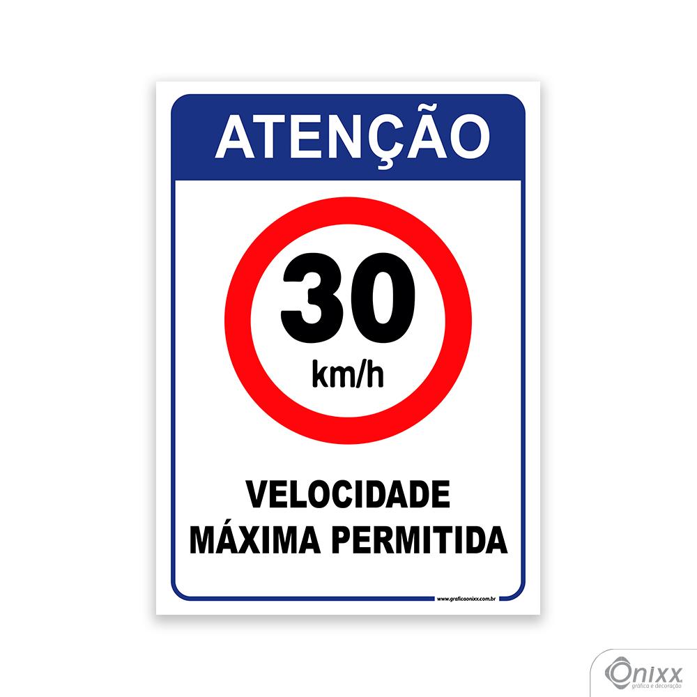 Placa de Atenção para Velocidade Máxima 30 Km/h PVC 2mm 4/0 / Látex ... Placa de Atenção para Velocidade Máxima 30 Km/h PVC 2mm 4/0 / Látex ...